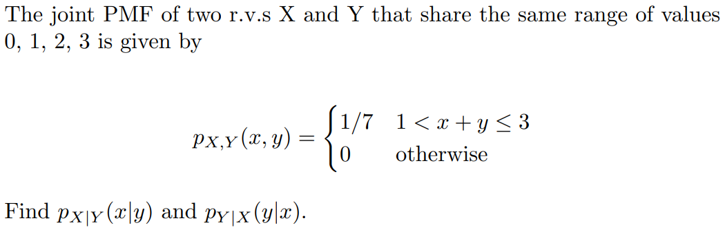 Solved The joint PMF of two r.v.s X and Y that share the | Chegg.com