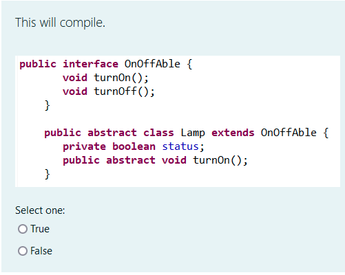 Solved This will compile. public interface OnOffable \{ void | Chegg.com