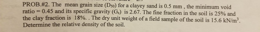 Solved PROB#2. The mean grain size (D50) for a clayey sand | Chegg.com