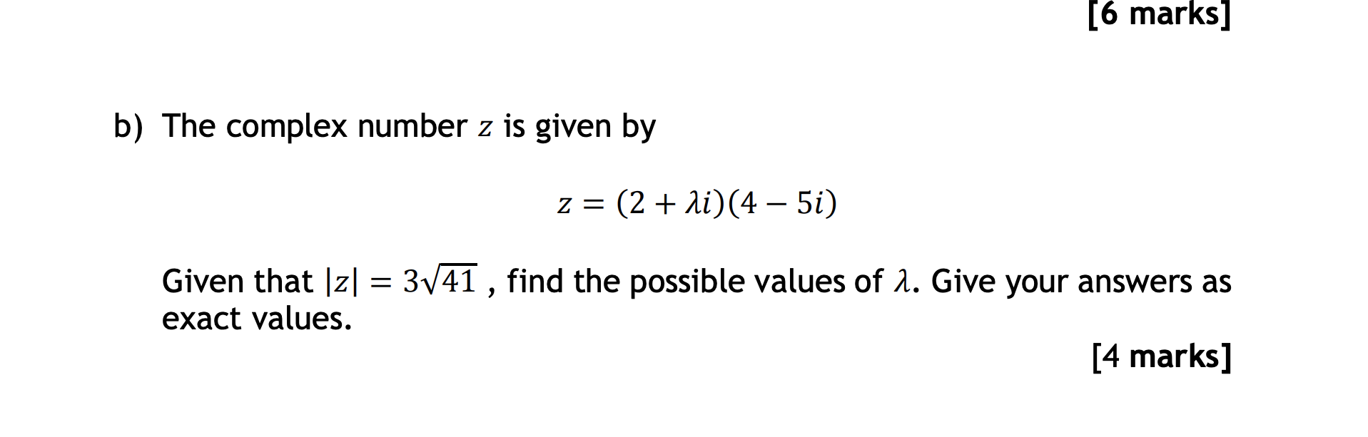 Solved The complex number 𝑧 is given by 𝑧 = (2 + 𝜆𝑖)(4 − | Chegg.com
