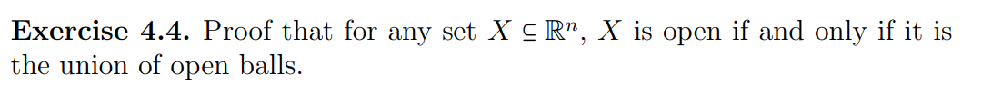 Solved Exercise 4.4. Proof that for any set X CR”, X is open | Chegg.com