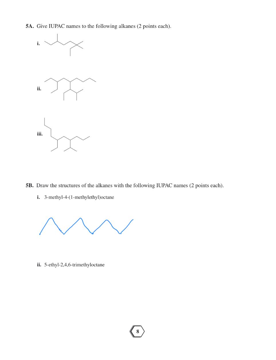 Solved 5A. Give IUPAC names to the following alkanes (2 | Chegg.com