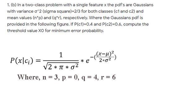 Solved 1. (b) In a two-class problem with a single feature x | Chegg.com