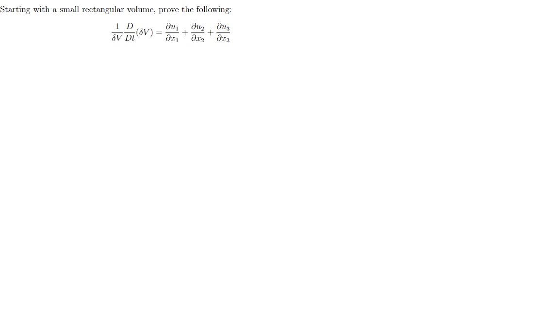 Solved Starting with a small rectangular volume, prove the | Chegg.com