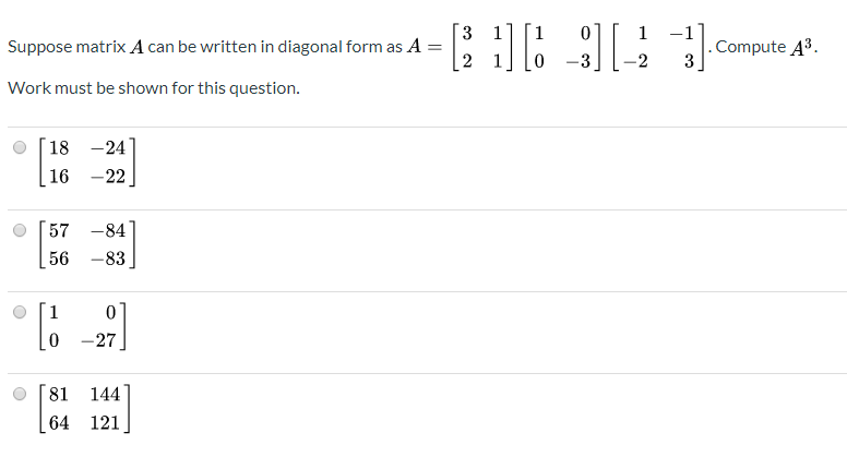 Solved Suppose matrix A can be written in diagonal form as A | Chegg.com