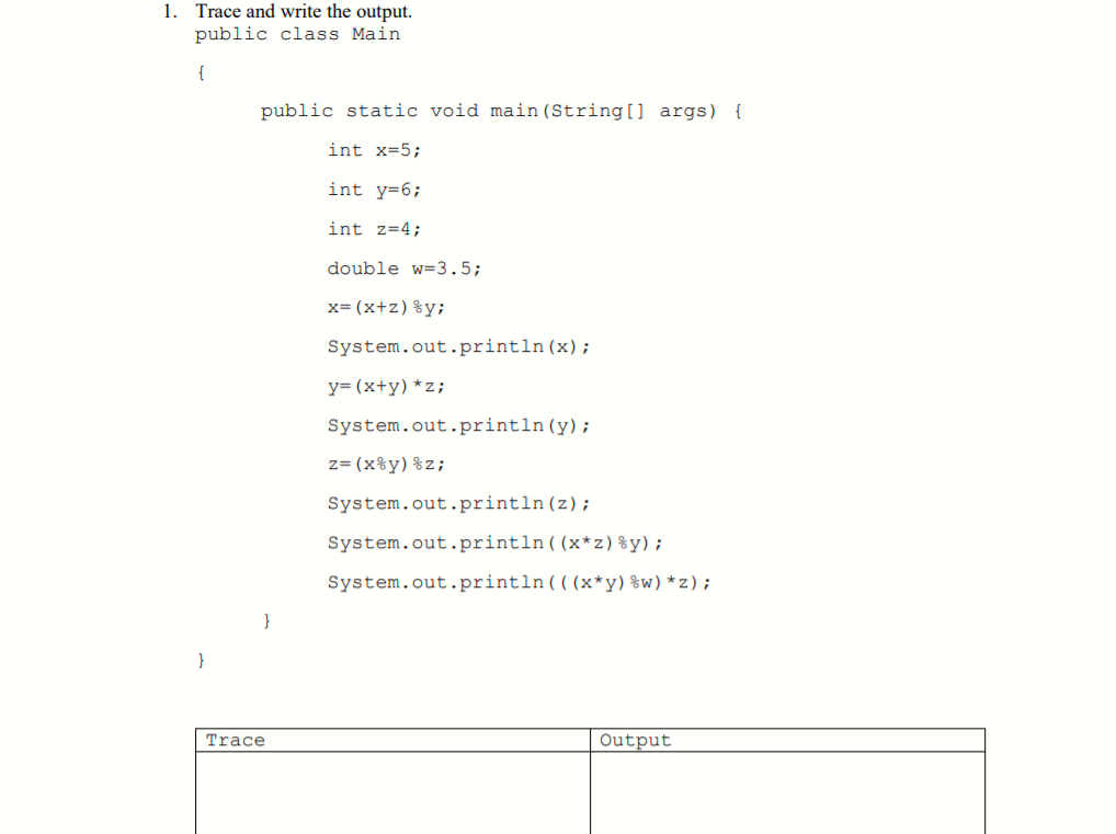 Solved 1. Trace and write the output. public class Main | Chegg.com