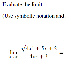 Solved Evaluate the limit.(Use symbolic notation | Chegg.com