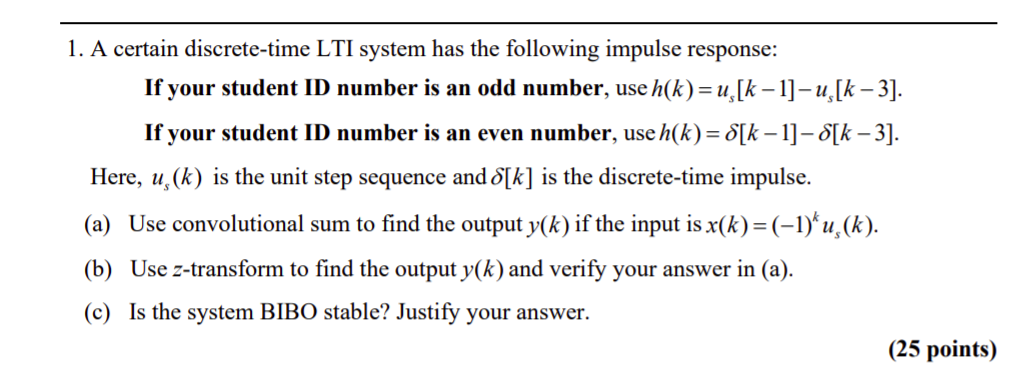 Solved 1. A certain discrete-time LTI system has the | Chegg.com