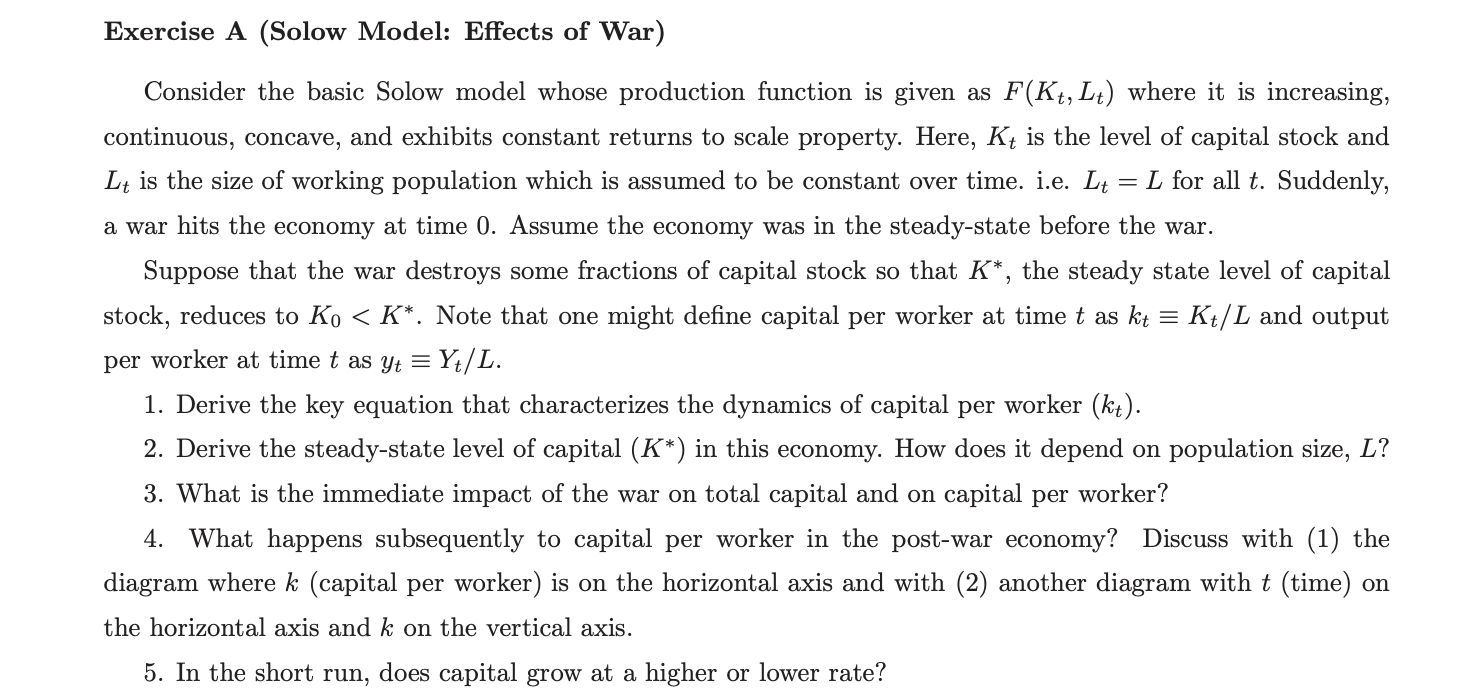 Solved Exercise A (Solow Model: Effects of War) Consider the | Chegg.com Solved Exercise A (Solow Model: Effects of War) Consider the | Chegg.com