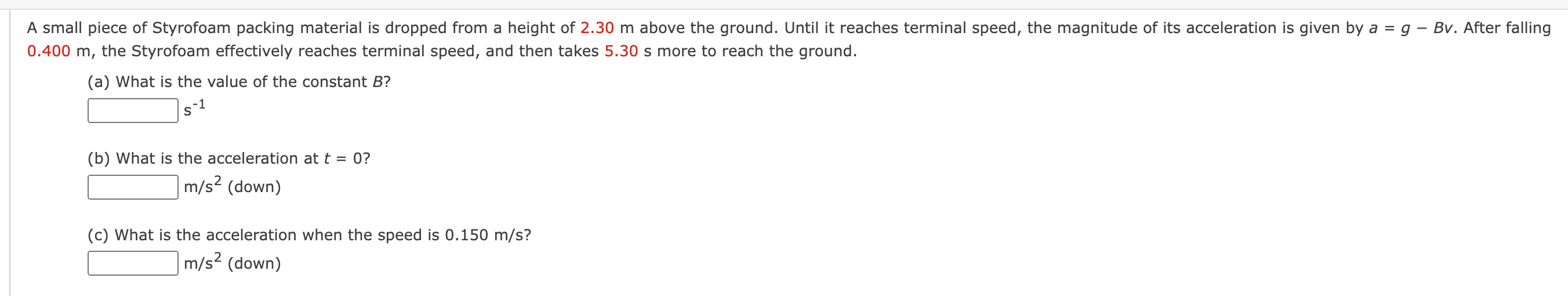 Solved 0.400 m, the Styrofoam effectively reaches terminal | Chegg.com