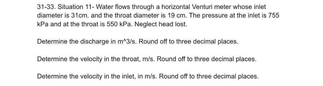 Solved 31-33. Situation 11- Water flows through a horizontal | Chegg.com