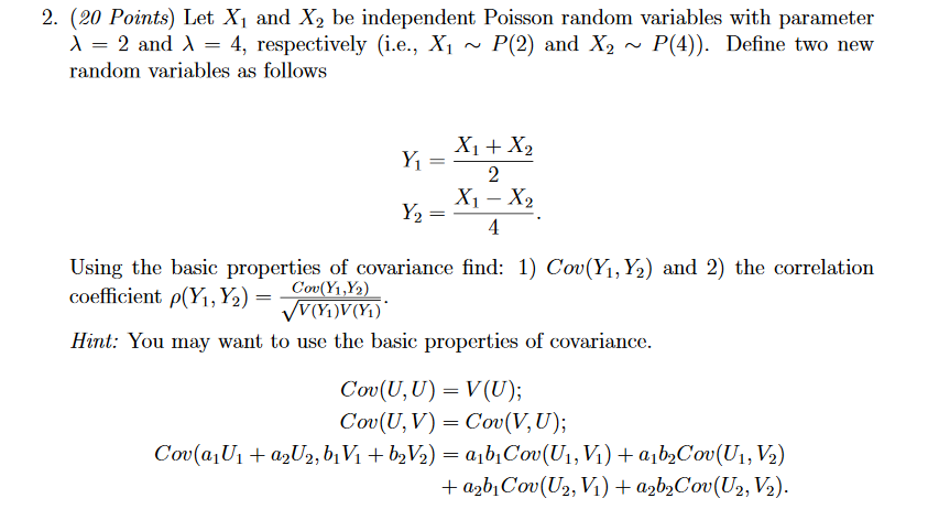 Solved 2. (20 Points) Let Xi and X2 be independent Poisson | Chegg.com