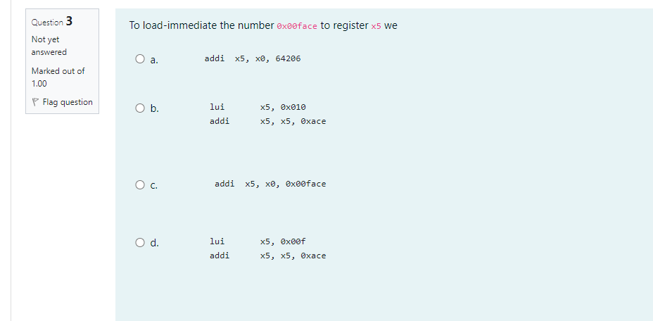 Solved Question 3 To load-immediate the number @xo@face to | Chegg.com