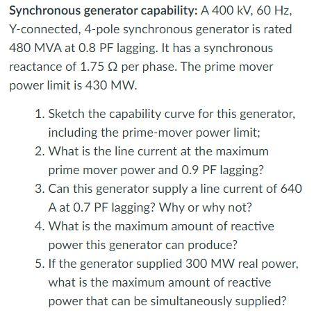 Solved Synchronous generator capability: A 400 kV, 60 Hz, | Chegg.com