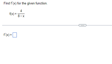 Solved Find f′(x) for the given function. f(x)=8−x4 f′(x)= | Chegg.com