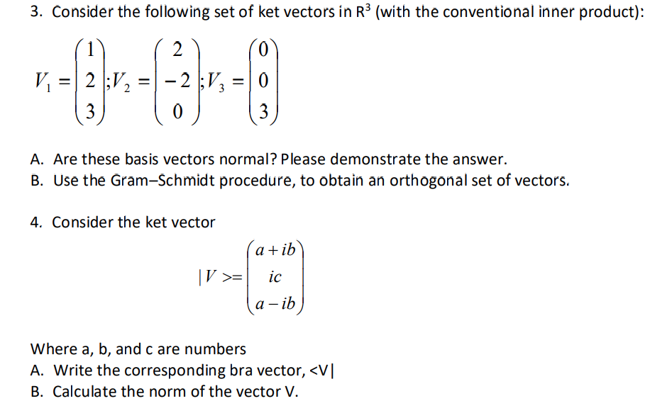 Solved 3. Consider the following set of ket vectors in R3 | Chegg.com