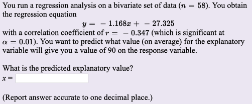 Solved You run a regression analysis on a bivariate set of | Chegg.com
