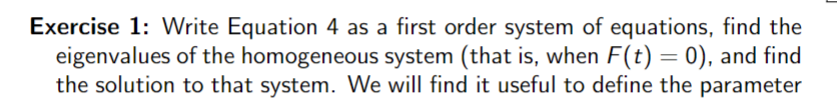 Solved Exercise 1: Write Equation 4 as a first order system | Chegg.com