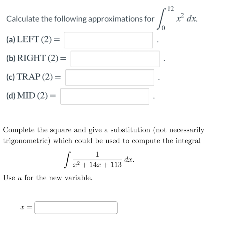 Solved 12 x² dx. Calculate the following approximations for | Chegg.com