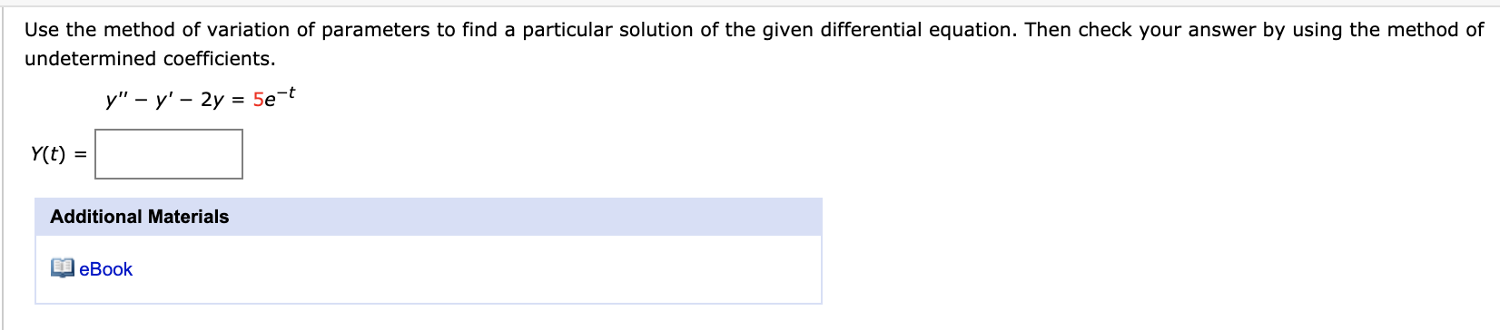 Solved Use the method of variation of parameters to find a | Chegg.com