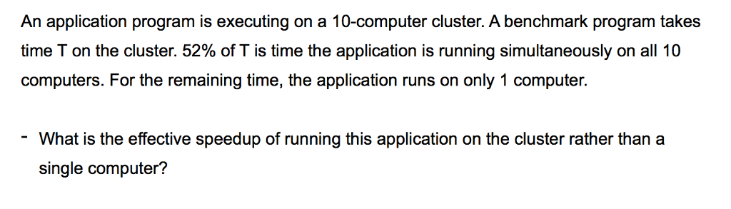 Solved An application program is executing on a 10-computer | Chegg.com