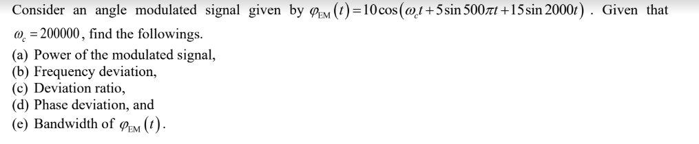 Solved Consider an angle modulated signal given by | Chegg.com