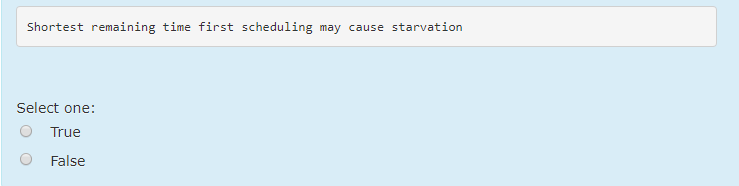 Solved Shortest remaining time first scheduling may cause | Chegg.com