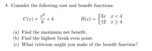 Solved 4. Consider the following cost and benefit functions. | Chegg.com