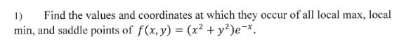 Solved Find the values and coordinates at which they occur | Chegg.com