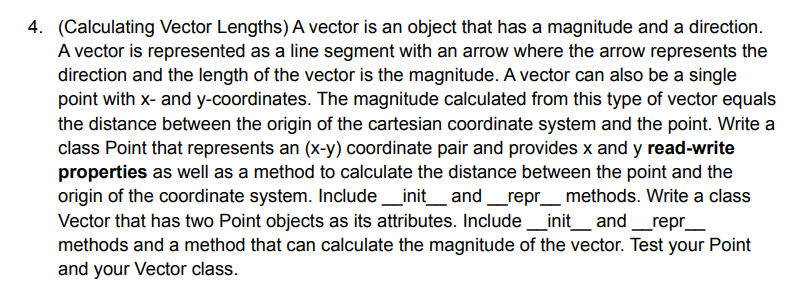Solved 4. (Calculating Vector Lengths) A vector is an object | Chegg.com