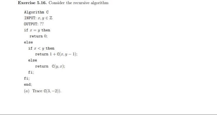 Solved Exercise 5.16. Consider the recursive algorithm | Chegg.com
