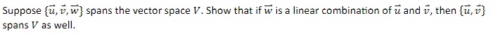 Solved Suppose {u,v,w} spans the vector space V. Show that | Chegg.com