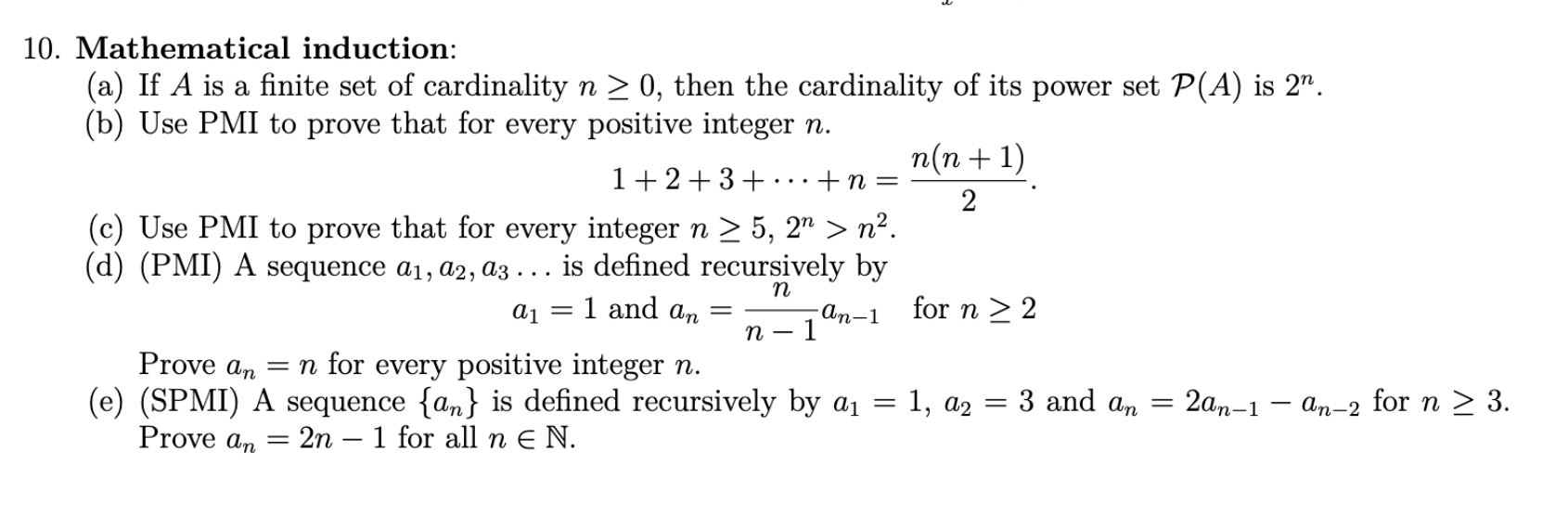 Solved 10. Mathematical induction: (a) If A is a finite set | Chegg.com