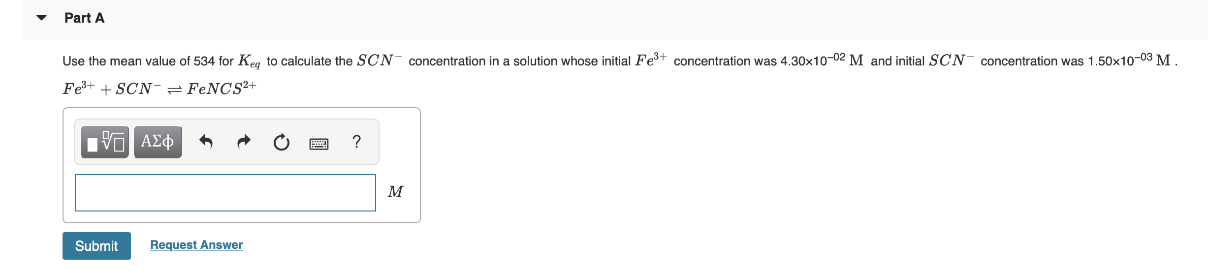 Solved Part A Use the mean value of 534 for Keq to calculate | Chegg.com