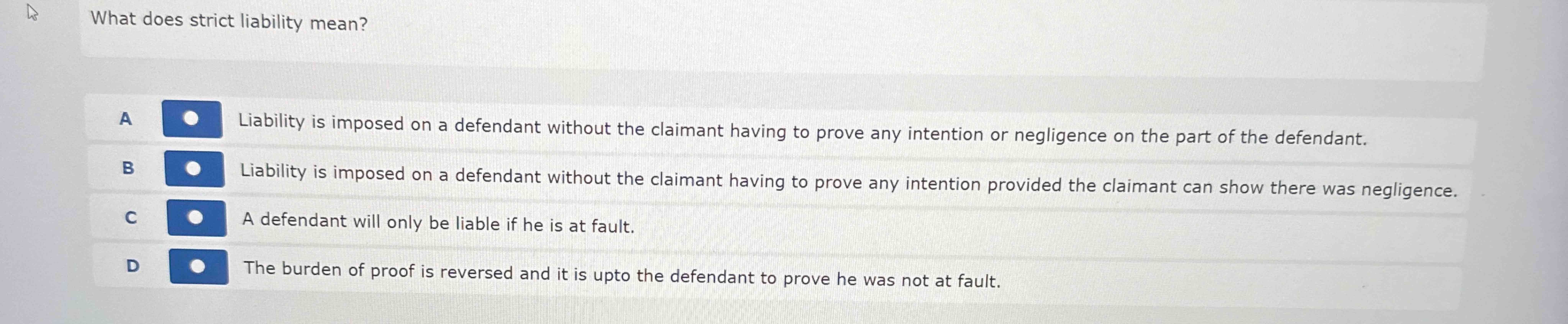 Solved What does strict liability mean?ALiability is imposed | Chegg.com