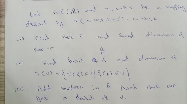 Solved Let V=P2(R) and T:V→v be a mapping defind by | Chegg.com