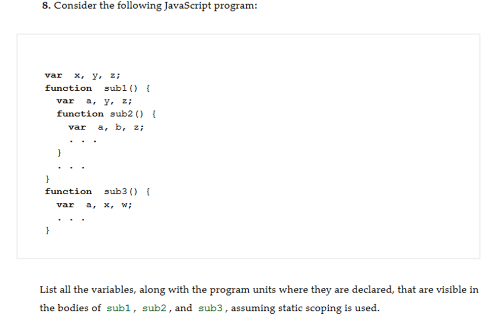 Solved 8 Consider The Following Javascript Program Var 