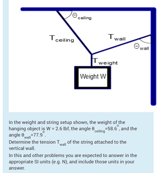 Solved In the weight and string setup shown, the weight of | Chegg.com
