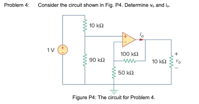 Solved Problem 4: , ﻿Consider the circuit shown in Fig. P4. | Chegg.com