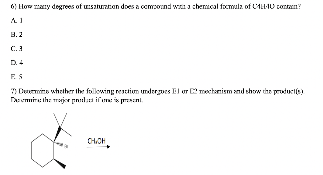 Solved 6) How many degrees of unsaturation does a compound | Chegg.com