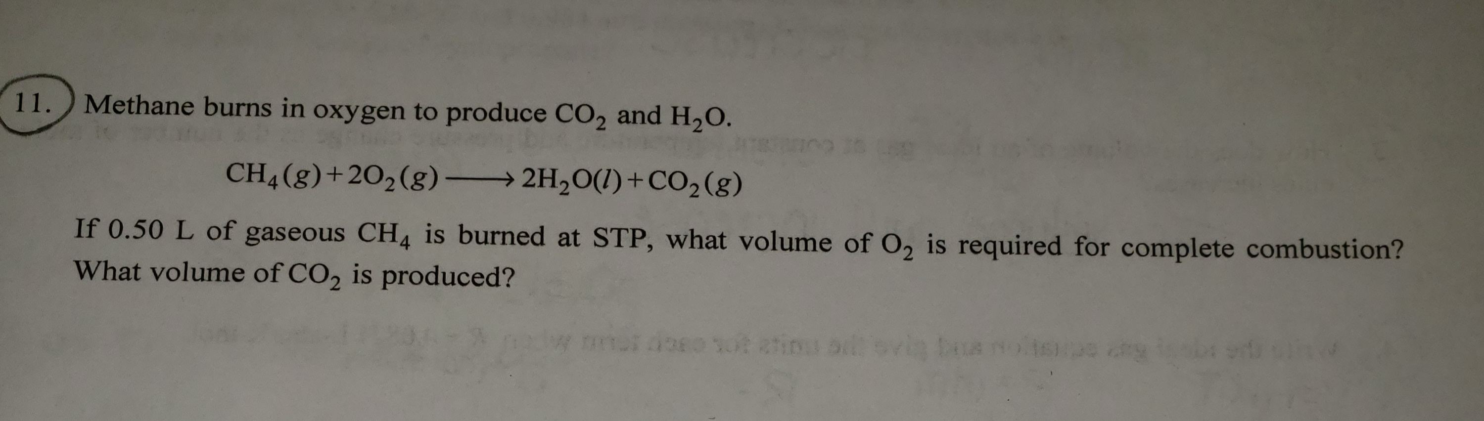 Solved 11. Methane burns in oxygen to produce CO2 and H2O. | Chegg.com