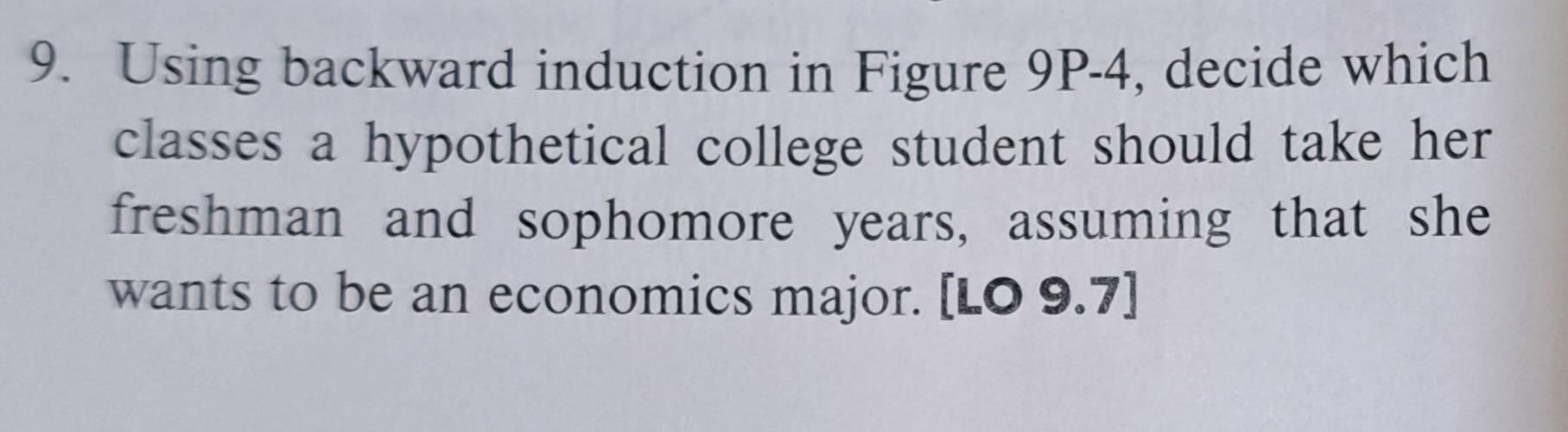 Solved Using backward induction in Figure 9P-4, decide which | Chegg.com