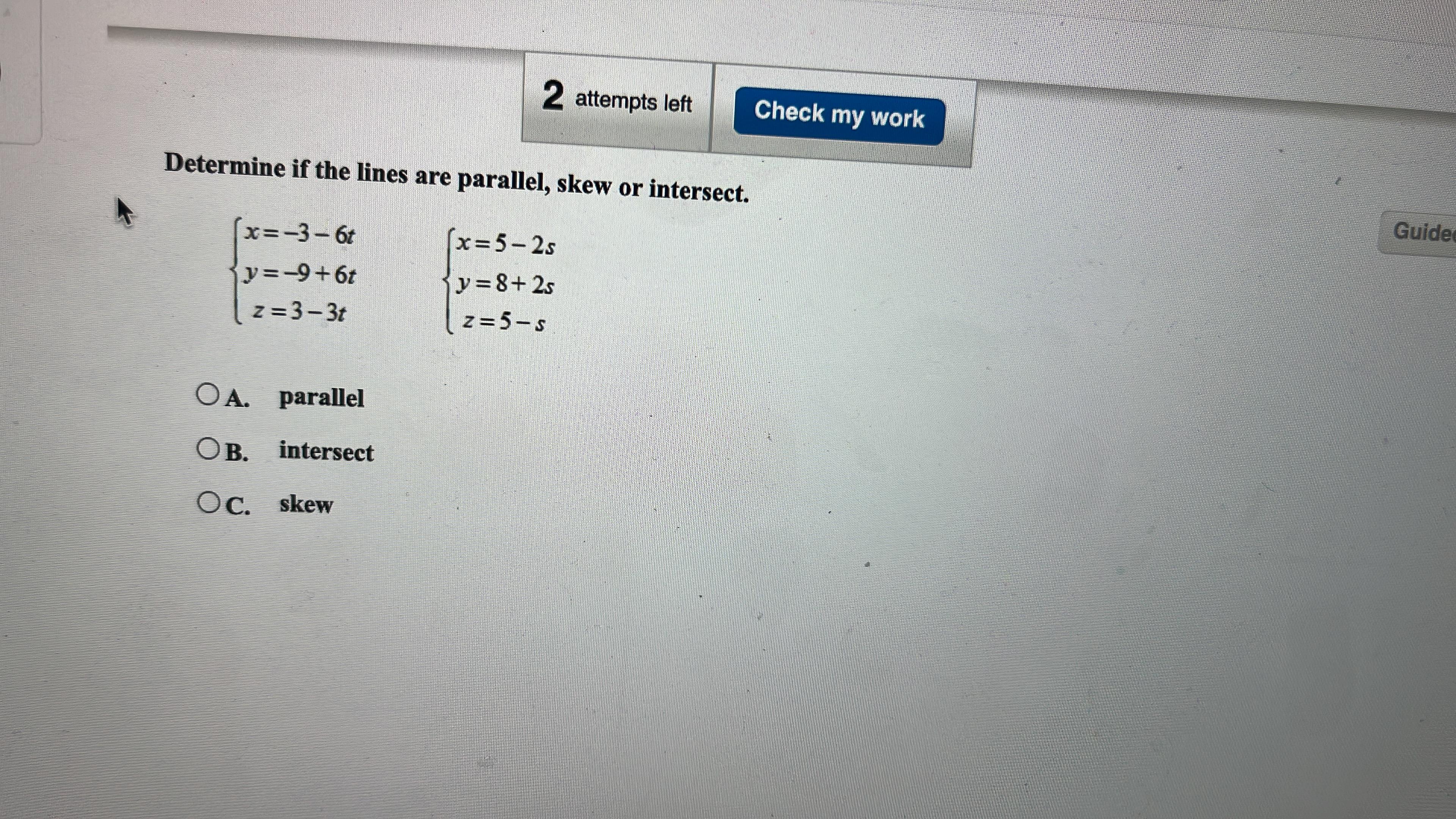 Solved Determine if the lines are parallel, skew or | Chegg.com