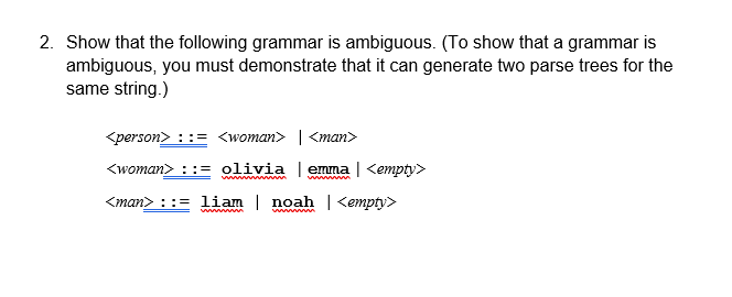 Solved 2. Show that the following grammar is ambiguous. (To | Chegg.com