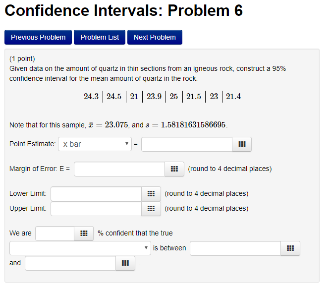 Solved Confidence Interval problem Point Estimate: (1st box | Chegg.com