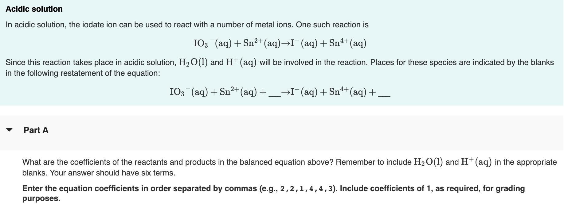 Solved Acidic solution In acidic solution, the iodate ion | Chegg.com