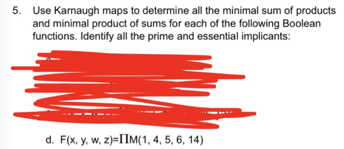 Solved Use Karnaugh maps to determine all the minimal sum of | Chegg.com