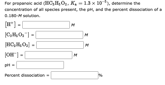 Solved For propanoic acid (HC3H5O2,K8=1.3×10−5), determine | Chegg.com