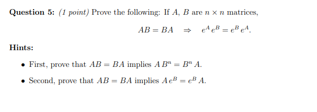 Solved The Matrix Exponential We prove several properties of | Chegg.com