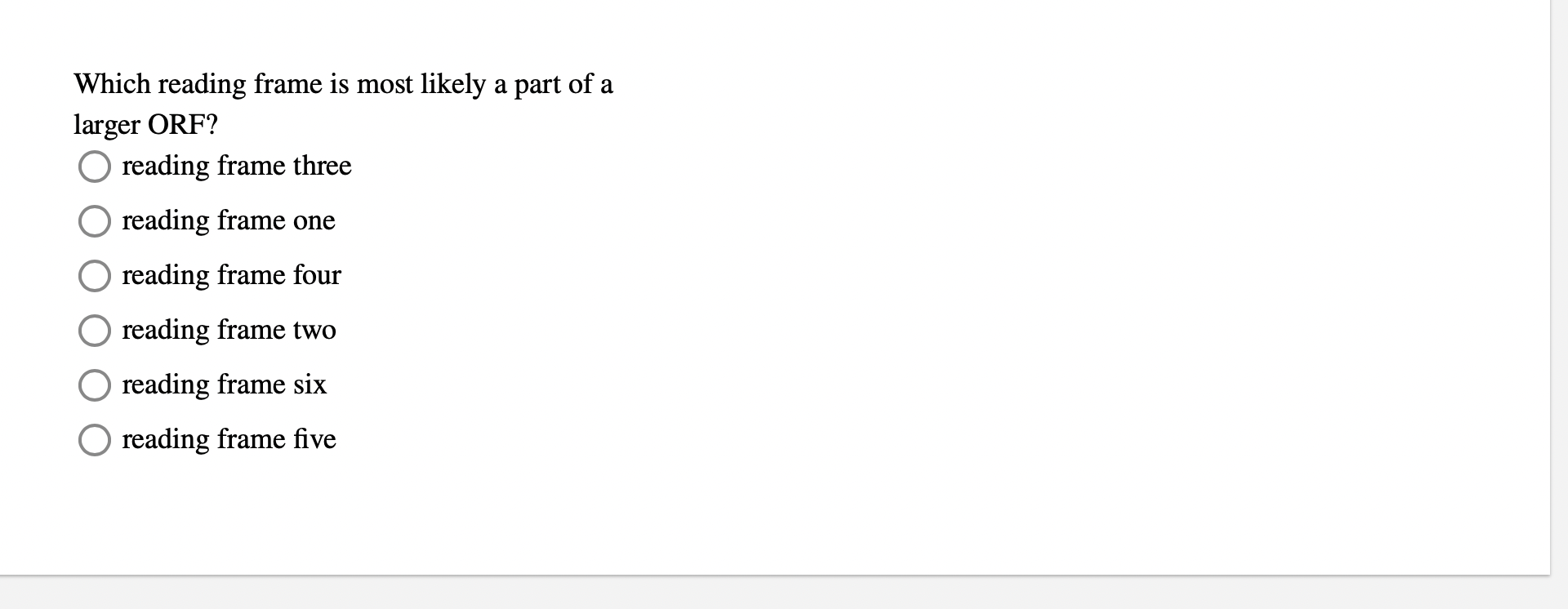 Solved Which reading frame is most likely a part of alarger | Chegg.com